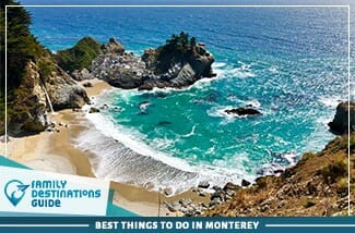 best things to do in monterey