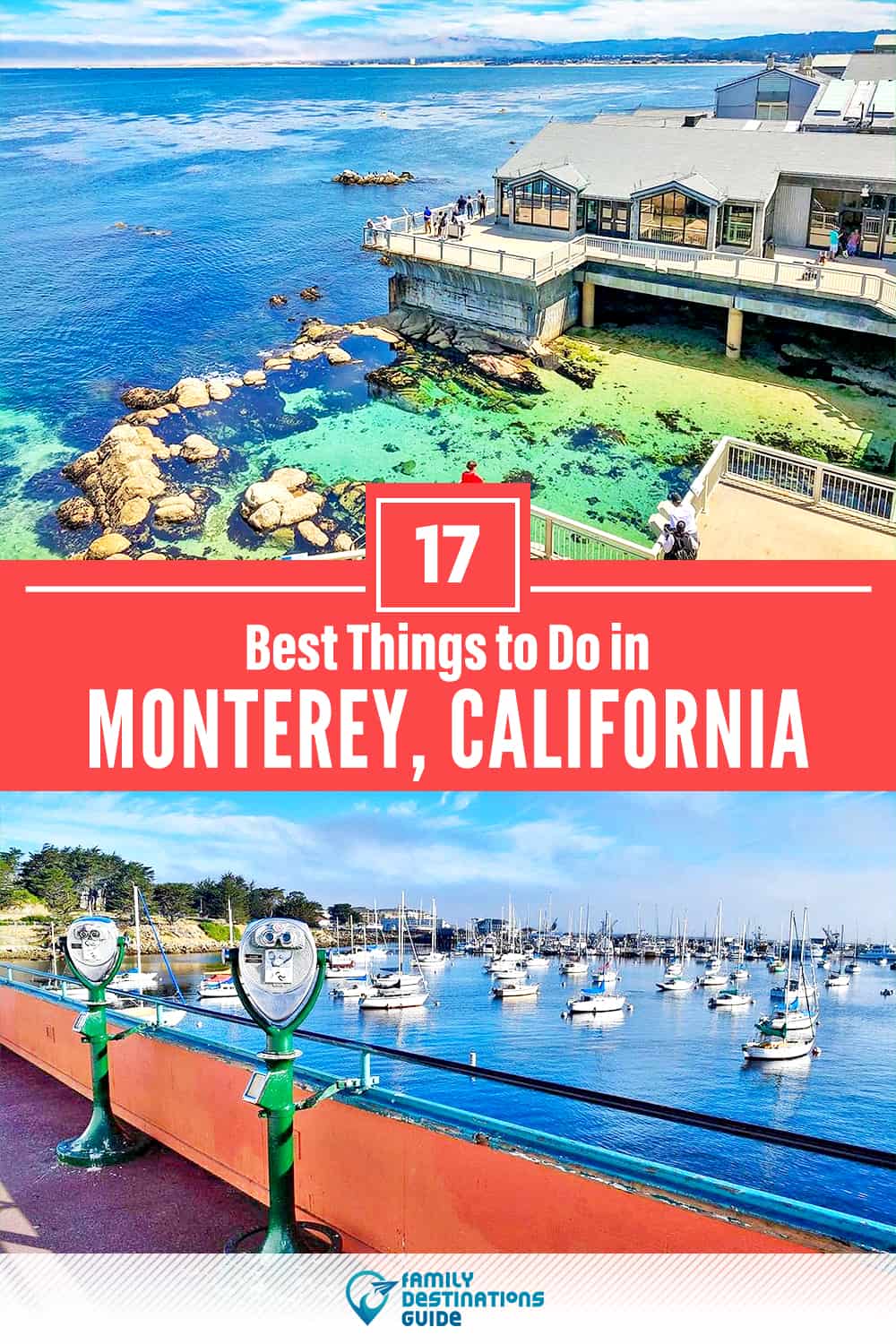 17 Best Things to Do in Monterey, CA — Top Activities & Places to Go!