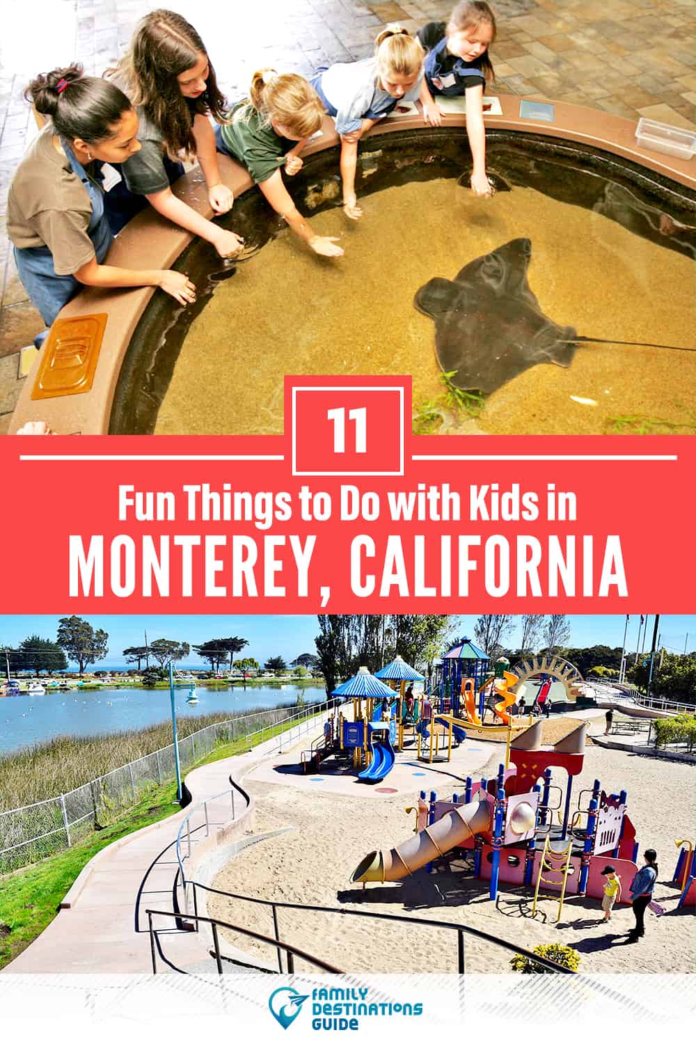 11 Fun Things to Do in Monterey with Kids — Family Friendly Activities!