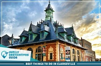 best things to do in clarksville