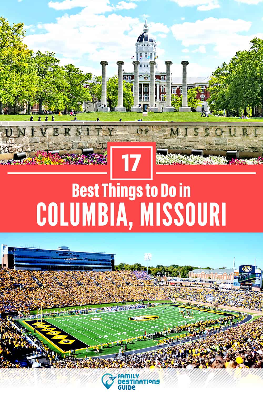 17 Best Things to Do in Columbia, MO — Top Activities & Places to Go!