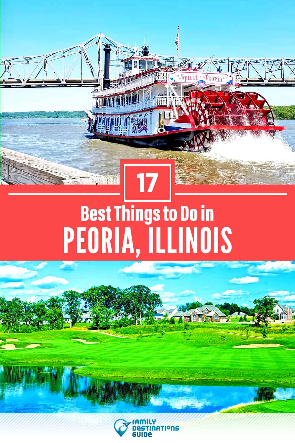 17 Best Things to Do in Peoria, IL — Top Activities & Places to Go!