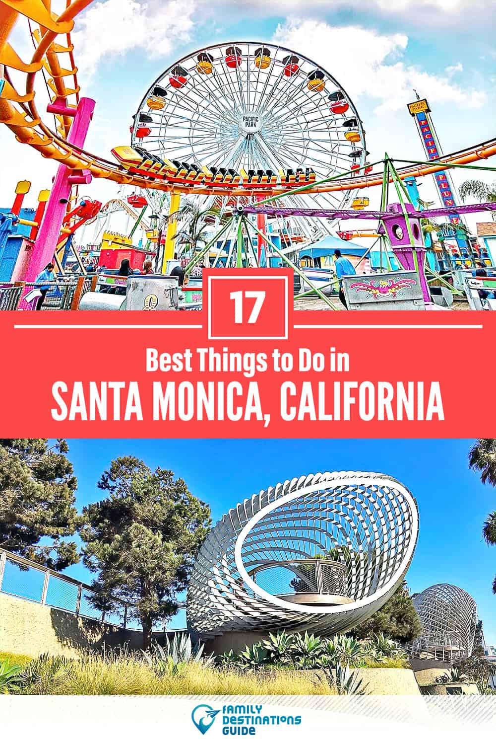 17 Best Things to Do in Santa Monica, CA — Top Activities & Places to Go!