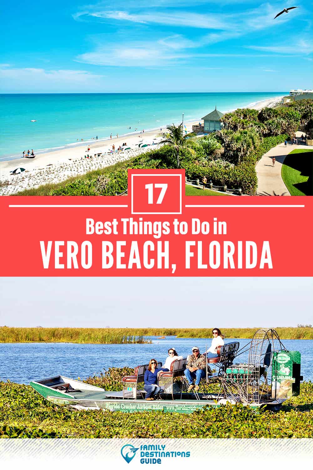 17 Best Things to Do in Vero Beach, FL — Top Activities & Places to Go!