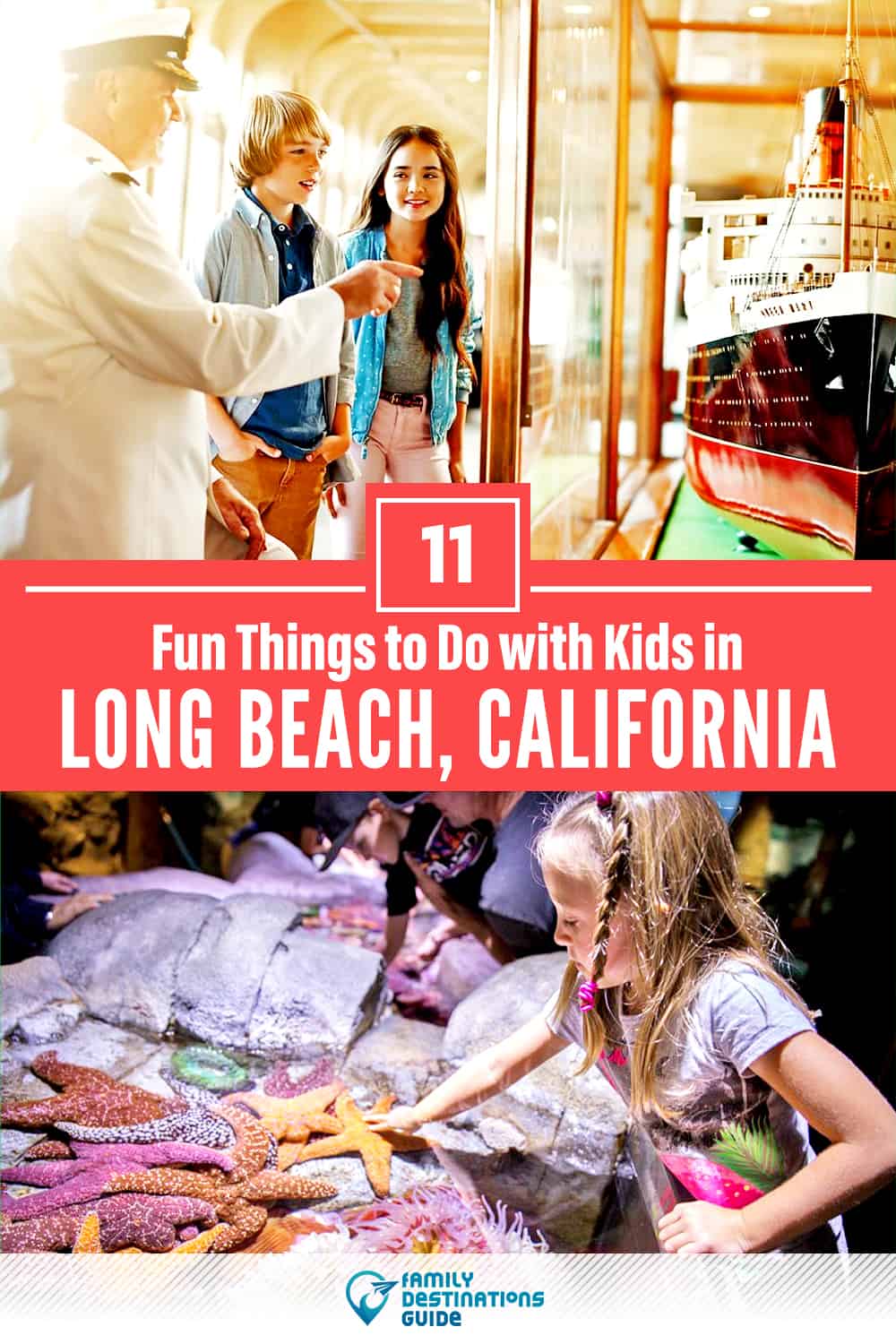 11 Fun Things to Do in Long Beach with Kids — Family Friendly Activities!