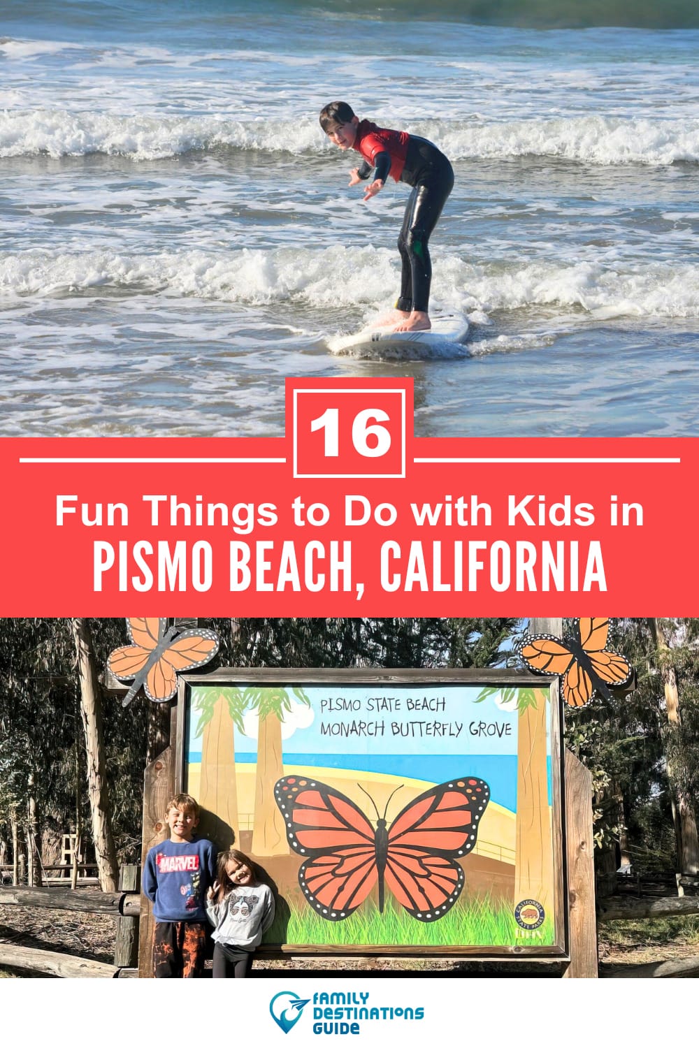 16 Fun Things to Do in Pismo Beach with Kids — Family Friendly Activities!