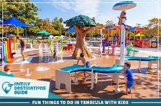 fun things to do in temecula with kids