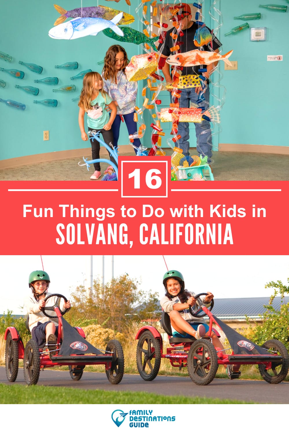 16 Fun Things to Do in Solvang with Kids — Family Friendly Activities!