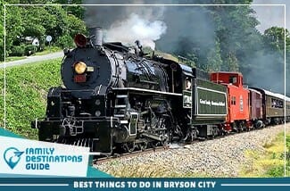 best things to do in bryson city
