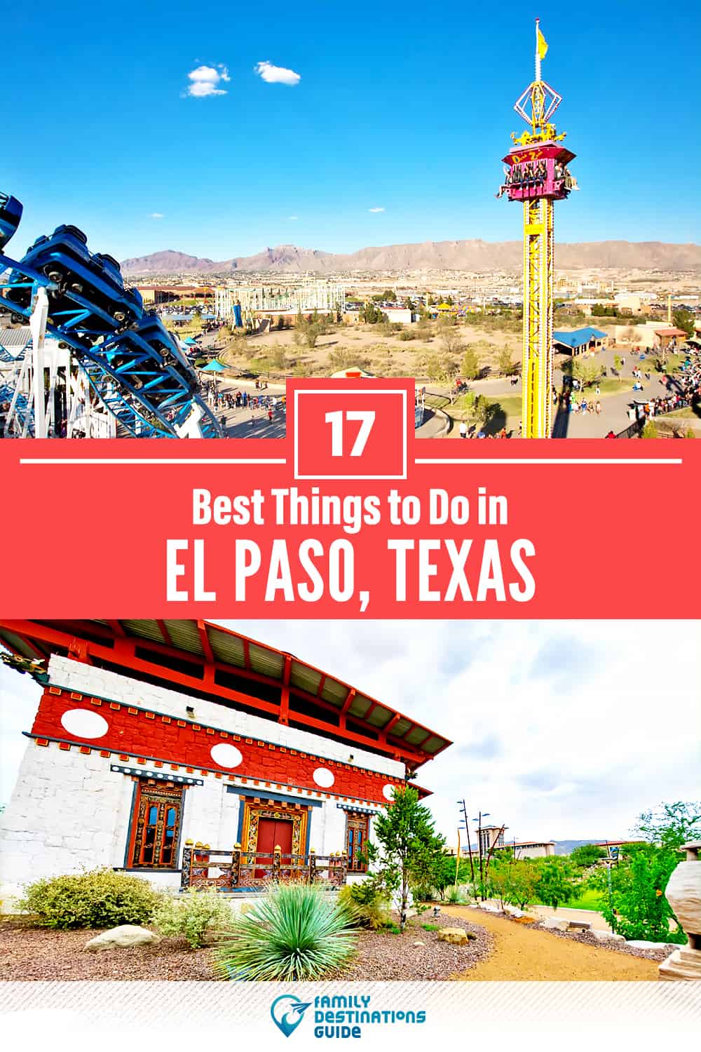 17 Best Things to Do in El Paso, TX — Top Activities & Places to Go!