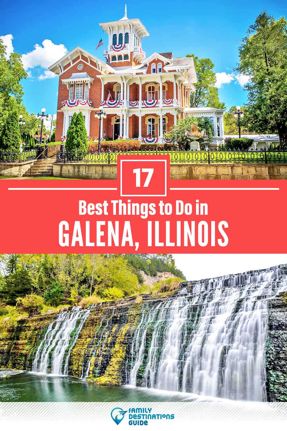 17 Best Things to Do in Galena, IL — Top Activities & Places to Go!