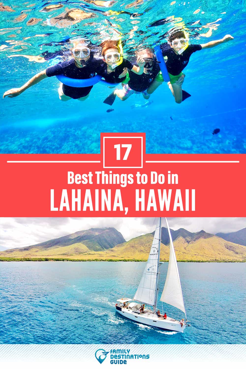17 Best Things to Do in Lahaina, HI — Top Activities & Places to Go!