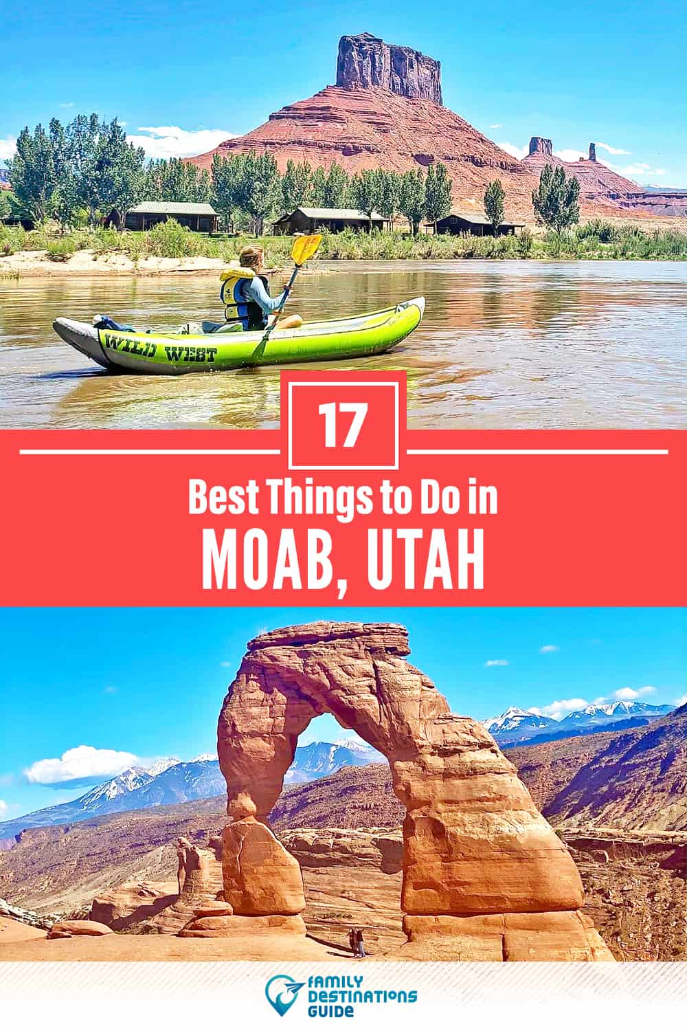 17 Best Things to Do in Moab, UT — Top Activities & Places to Go!