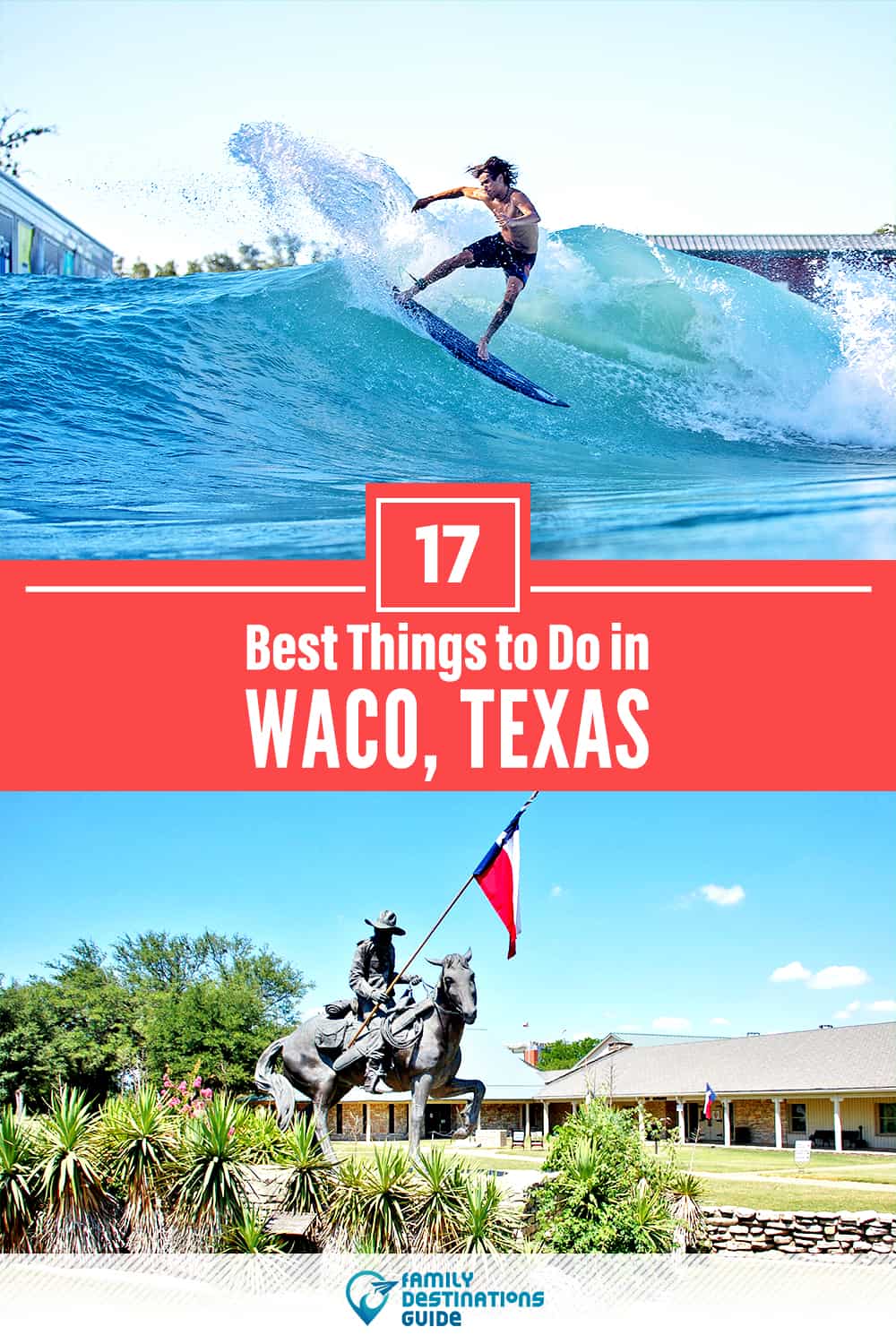 17 Best Things to Do in Waco, TX — Top Activities & Places to Go!