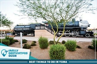 best things to do in yuma