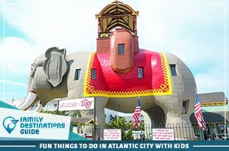 fun things to do in atlantic city with kids