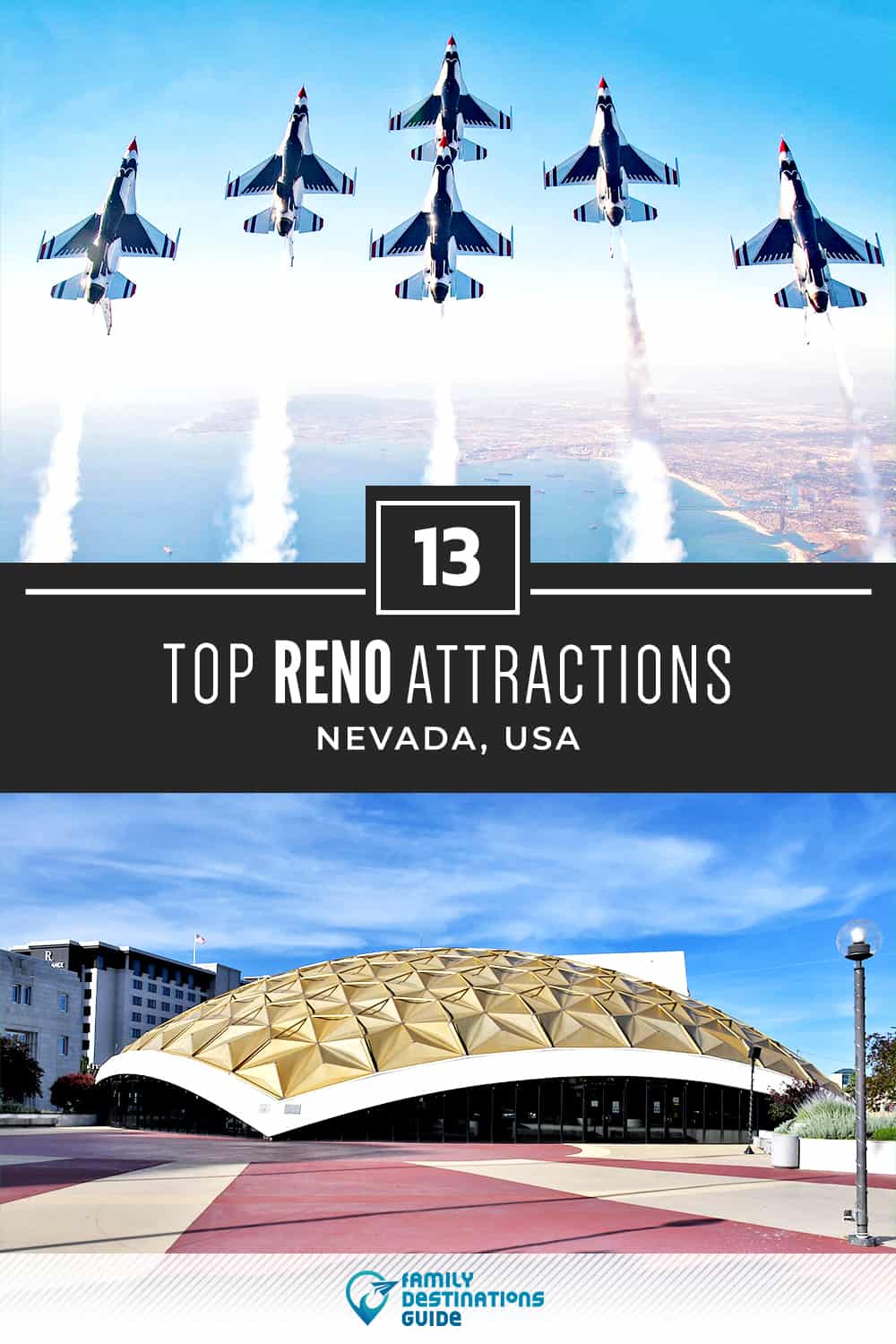 13 Top Reno Attractions — Best Tourist Spots!