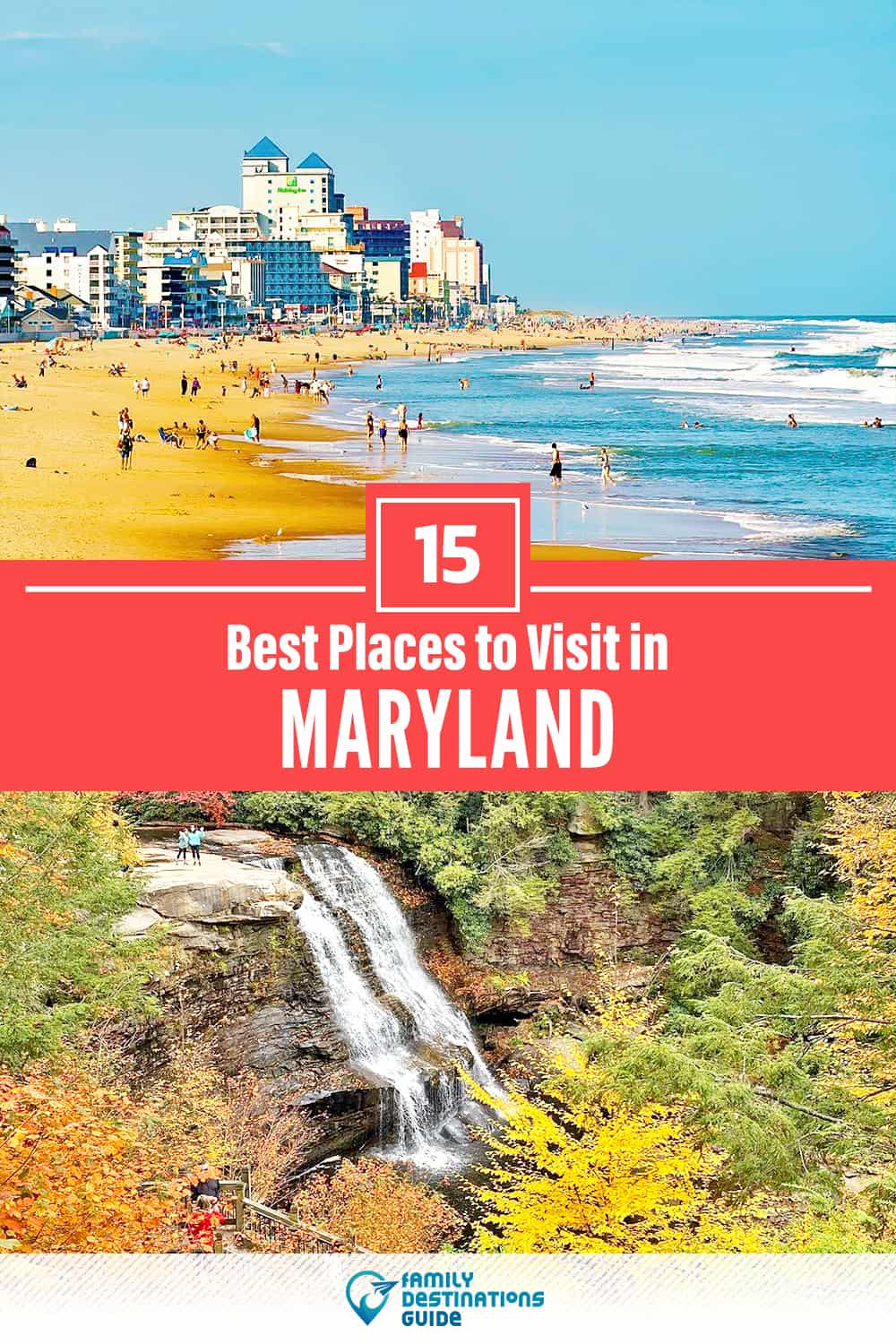 15 Best Places to Visit in Maryland — Fun & Unique Places to Go!