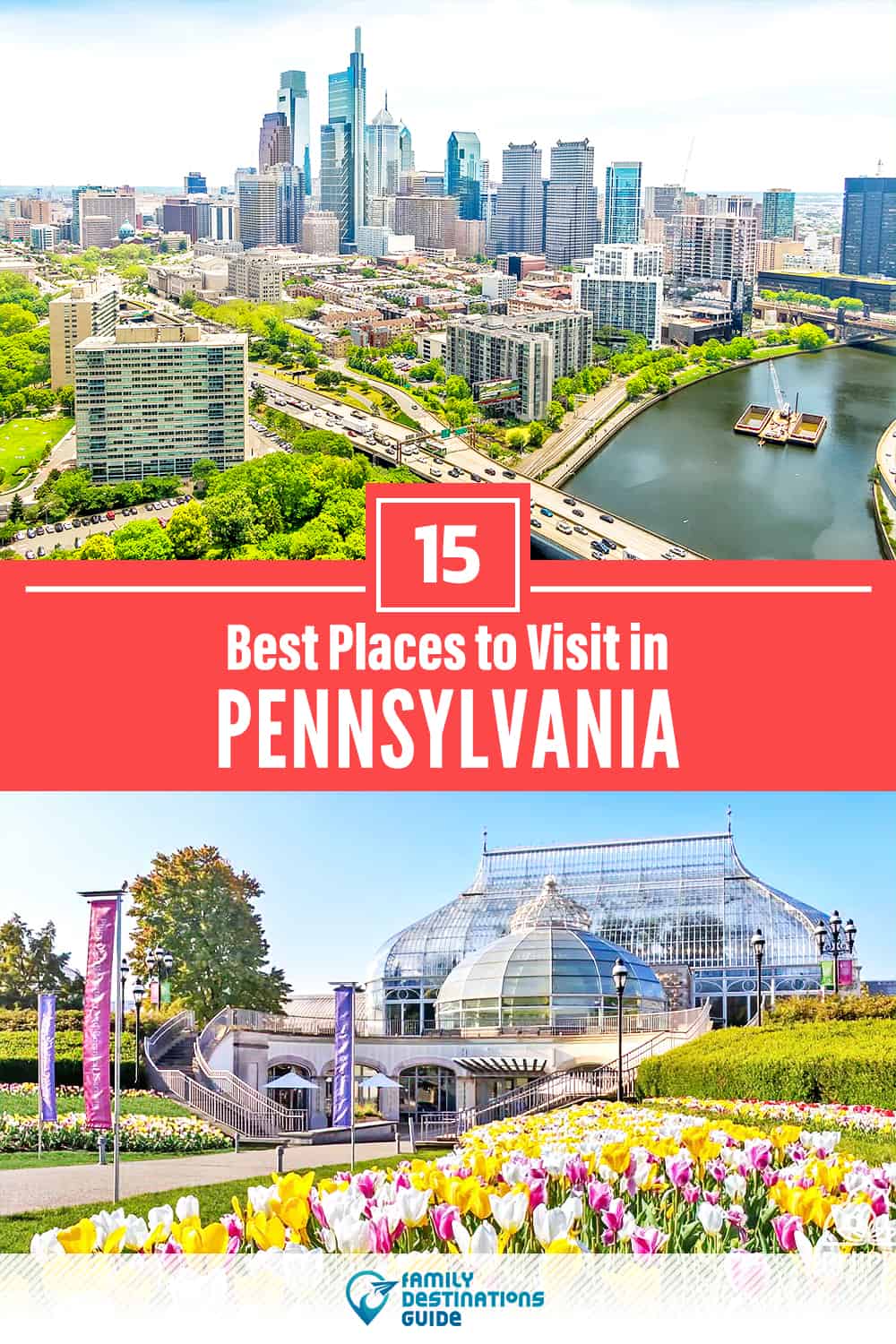 15 Best Places to Visit in Pennsylvania — Fun & Unique Places to Go!