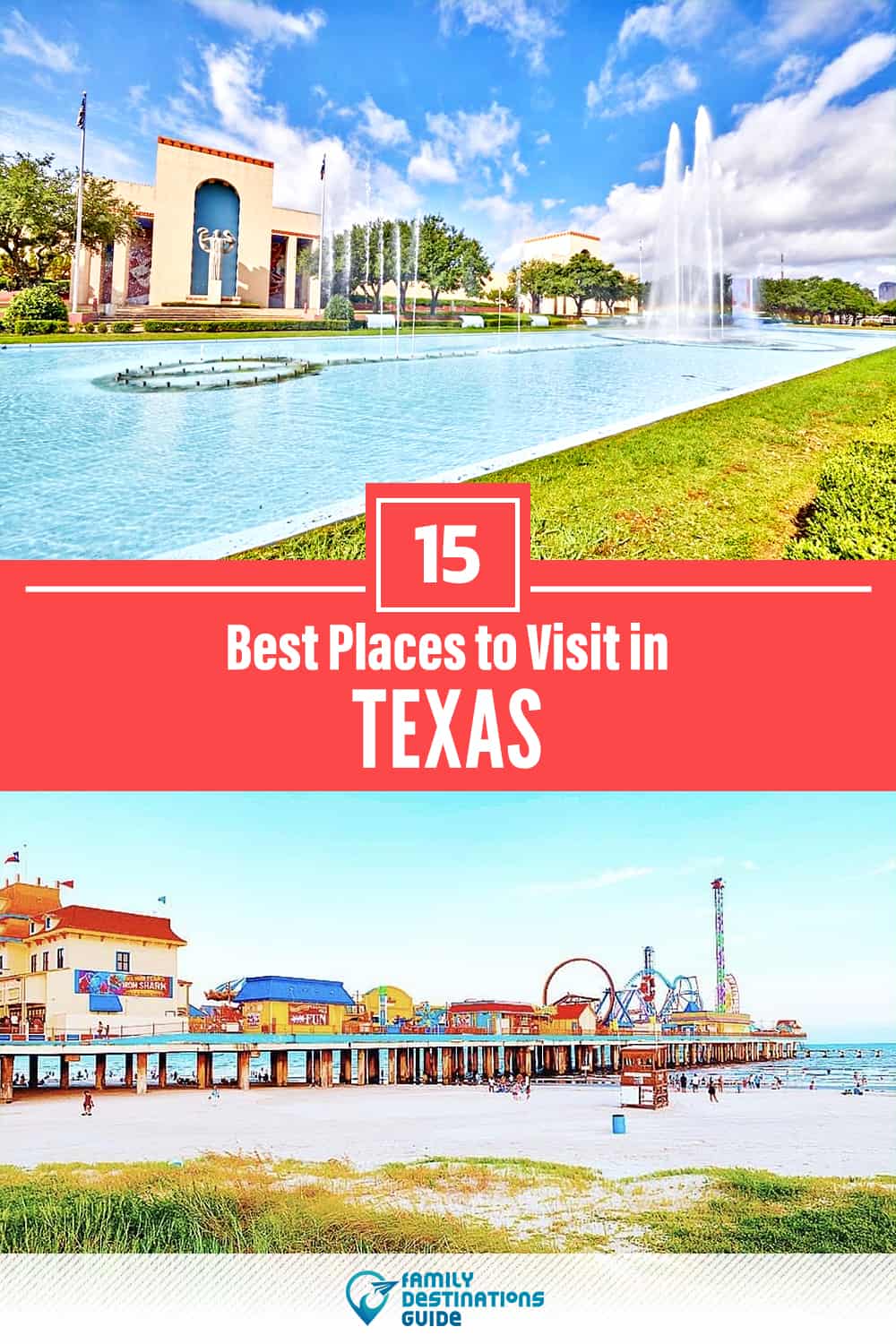 15 Best Places to Visit in Texas — Fun & Unique Places to Go!