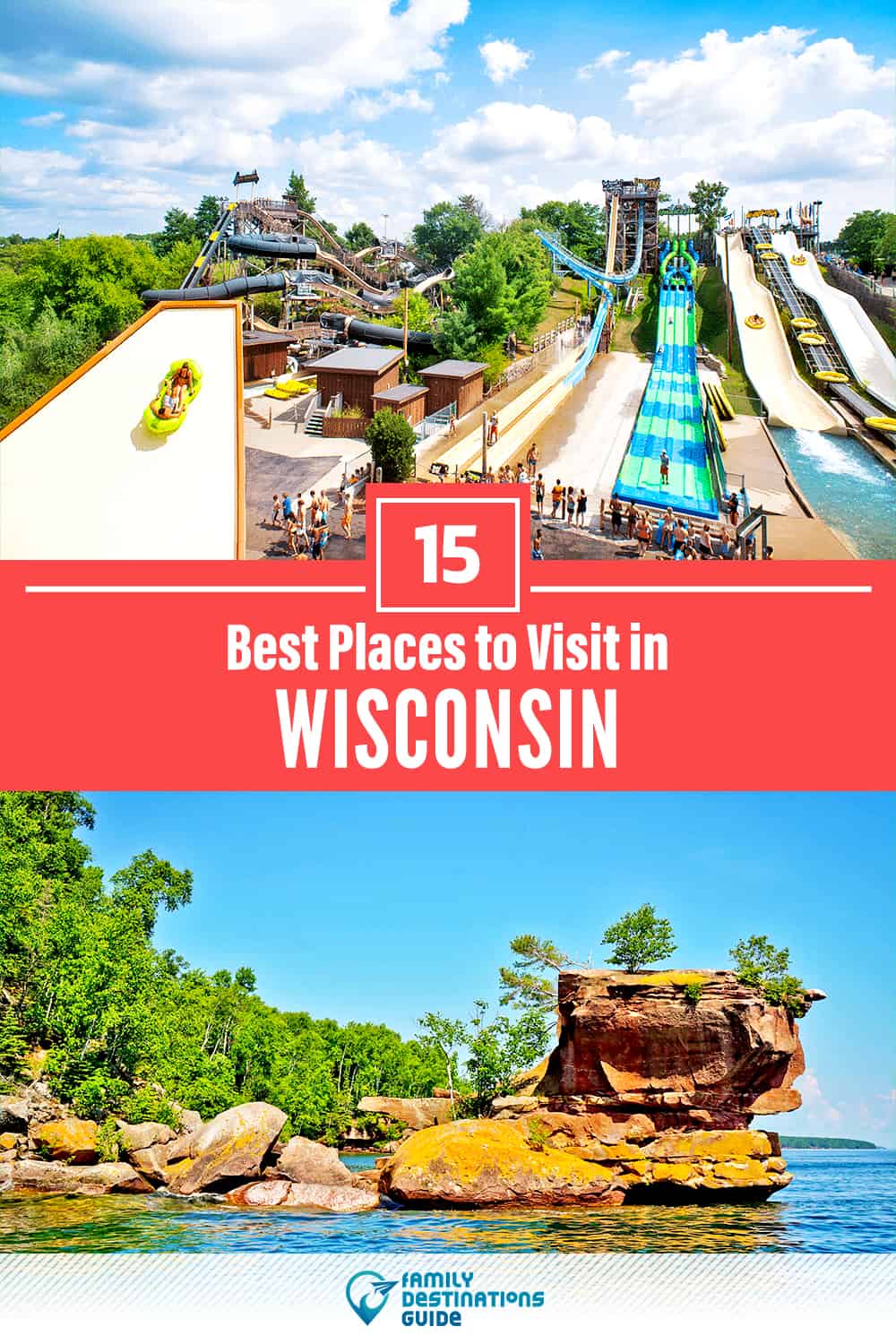 15 Best Places to Visit in Wisconsin — Fun & Unique Places to Go!