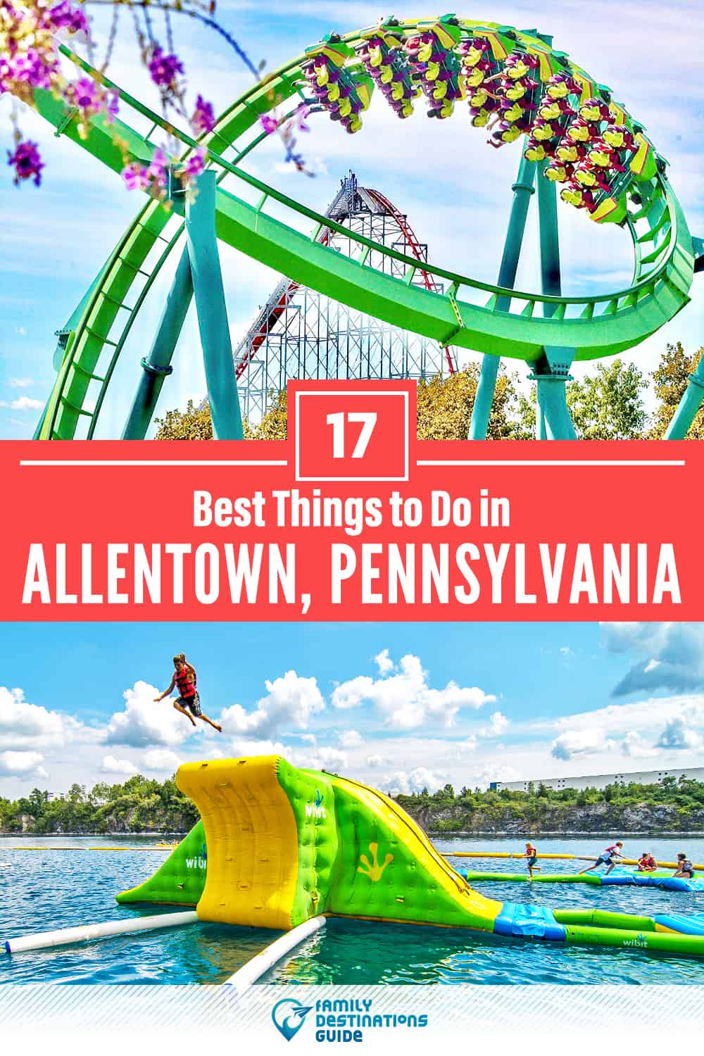 17 Best Things to Do in Allentown, PA — Top Activities & Places to Go!