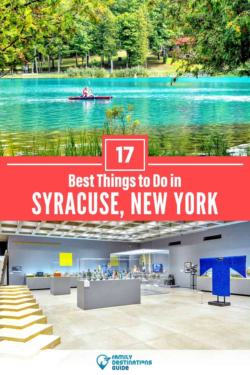 17 Best Things to Do in Syracuse, NY — Top Activities & Places to Go!
