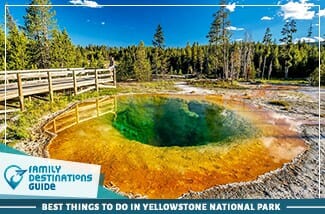 best things to do in yellowstone national park