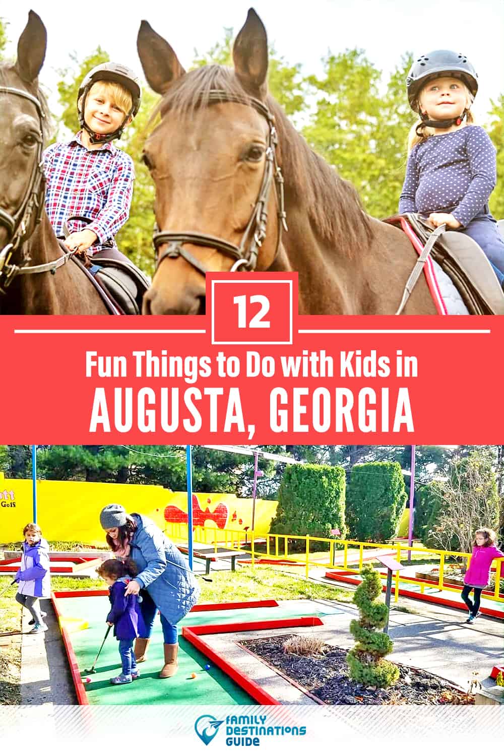 12 Fun Things to Do in Augusta with Kids — Family Friendly Activities!