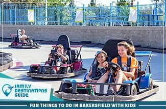 fun things to do in bakersfield with kids