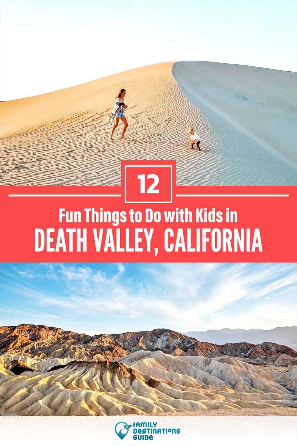 12 Fun Things to Do in Death Valley with Kids — Family-Friendly Activities!