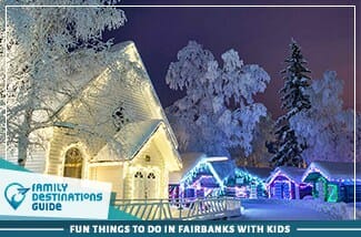 fun things to do in fairbanks with kids