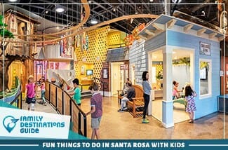 fun things to do in santa rosa with kids