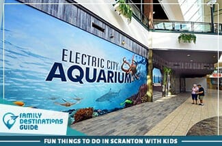 fun things to do in scranton with kids