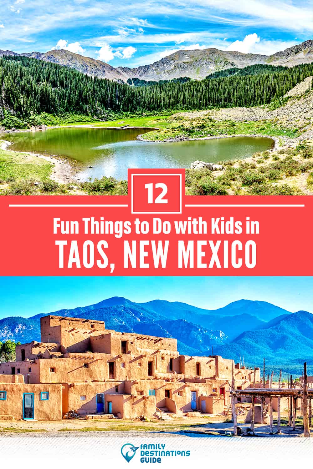 12 Fun Things to Do in Taos with Kids — Family Friendly Activities!