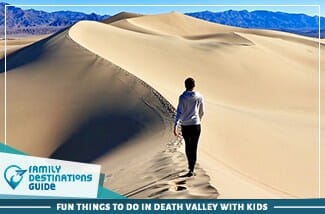fun things to do in death valley with kids