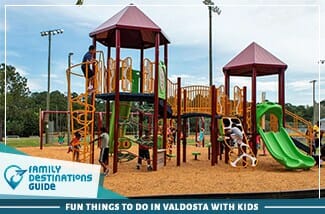 fun things to do in valdosta with kids