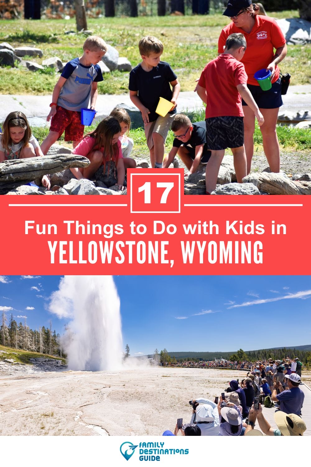 17 Fun Things to Do in Yellowstone with Kids — Family Friendly Activities!