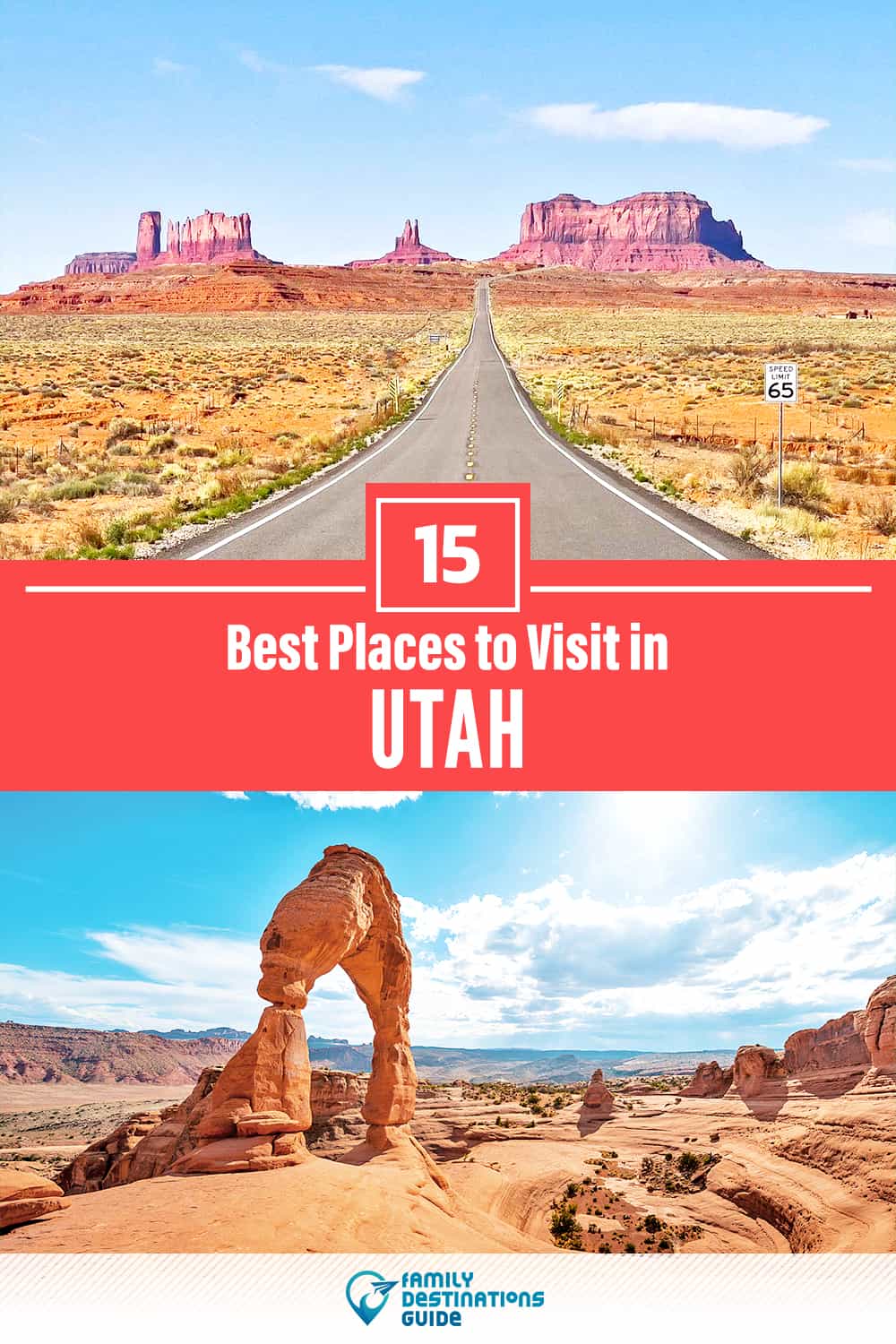 15 Best Places to Visit in Utah — Fun & Unique Places to Go!