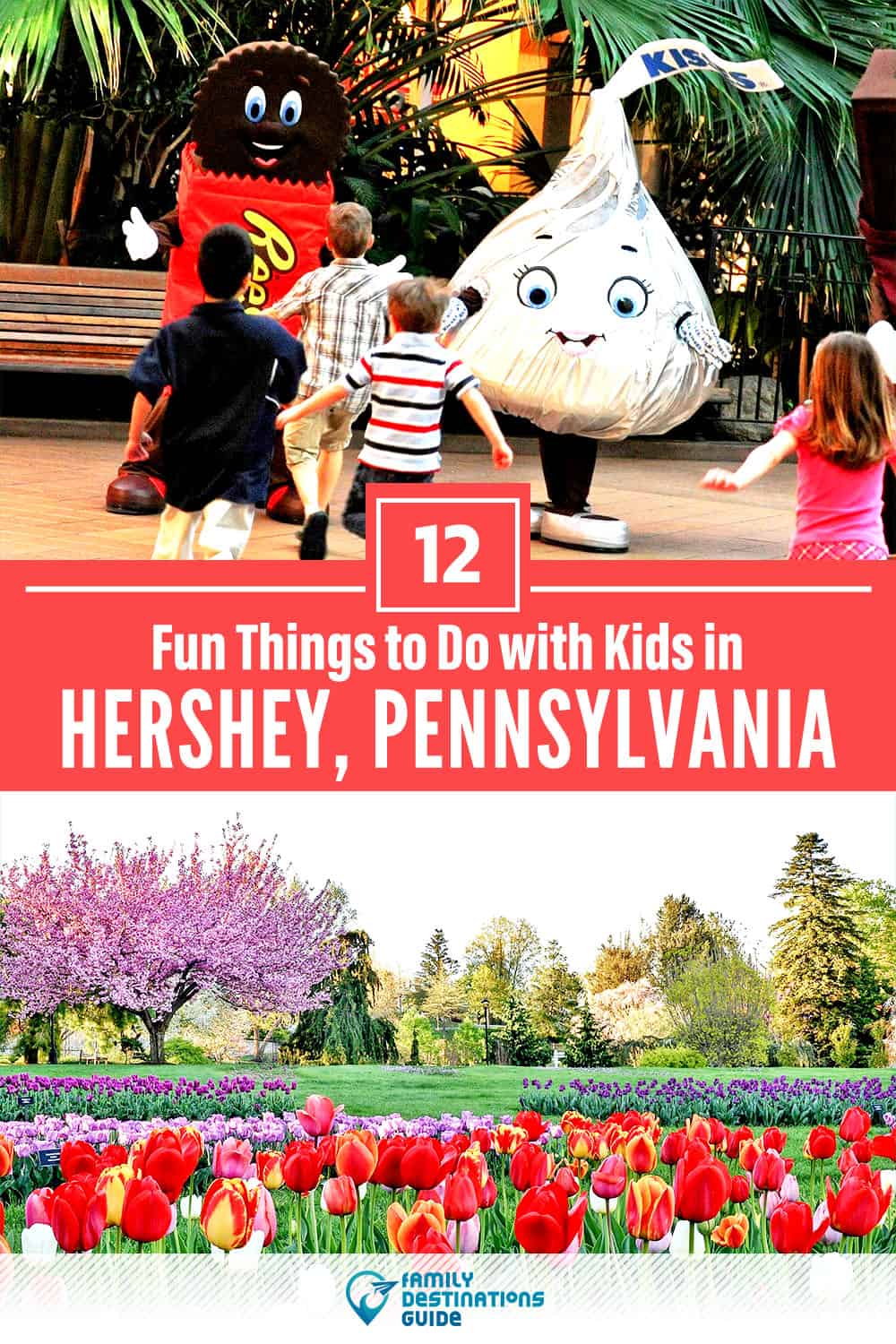 12 Fun Things to Do in Hershey with Kids — Family Friendly Activities!