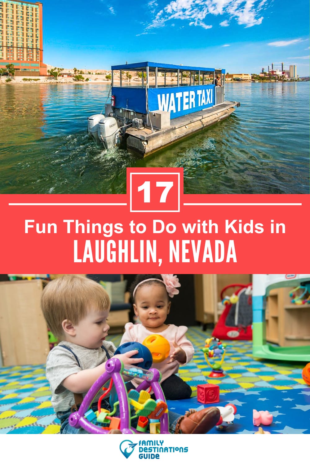 17 Fun Things to Do in Laughlin with Kids — Family Friendly Activities!