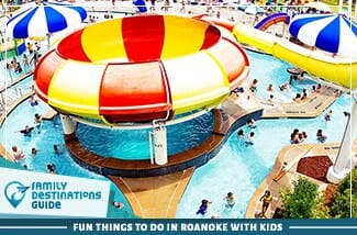 fun things to do in roanoke with kids