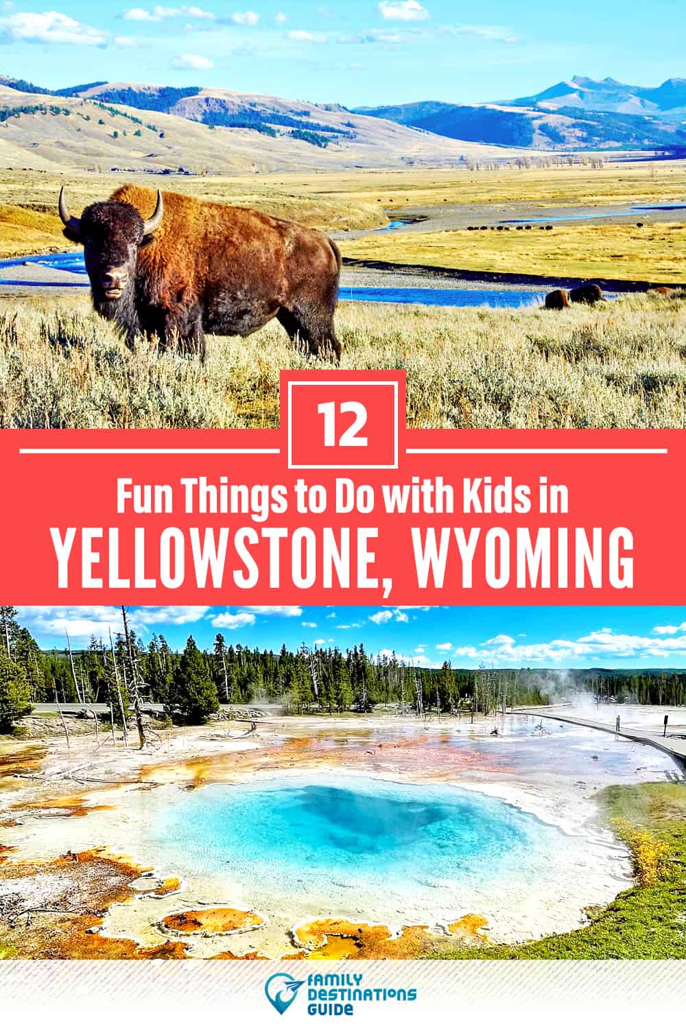 12 Fun Things to Do in Yellowstone with Kids — Family Friendly Activities!