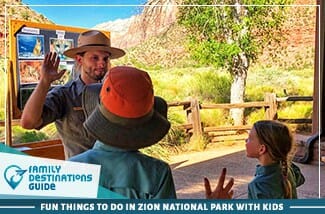 fun things to do in zion national park with kids