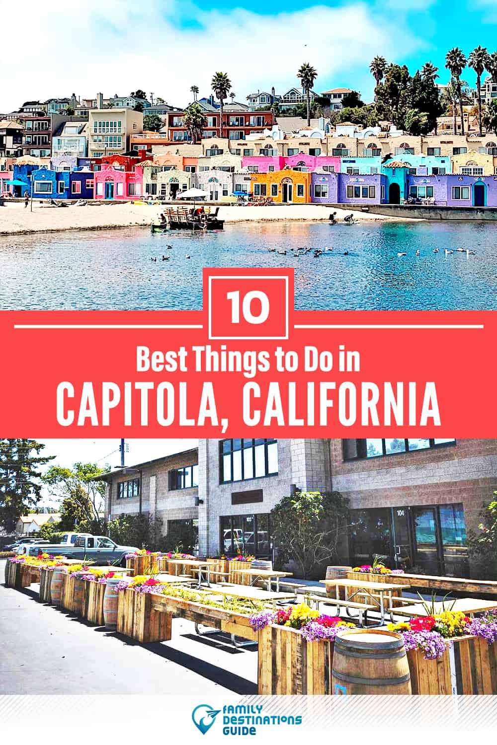 10 Best Things to Do in Capitola, CA — Top Activities & Places to Go!