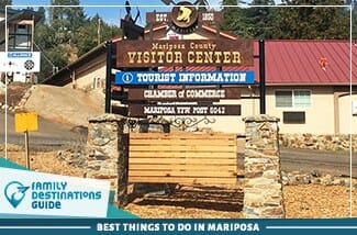 best things to do in mariposa
