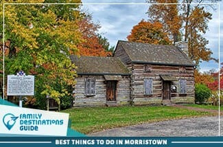 best things to do in morristown