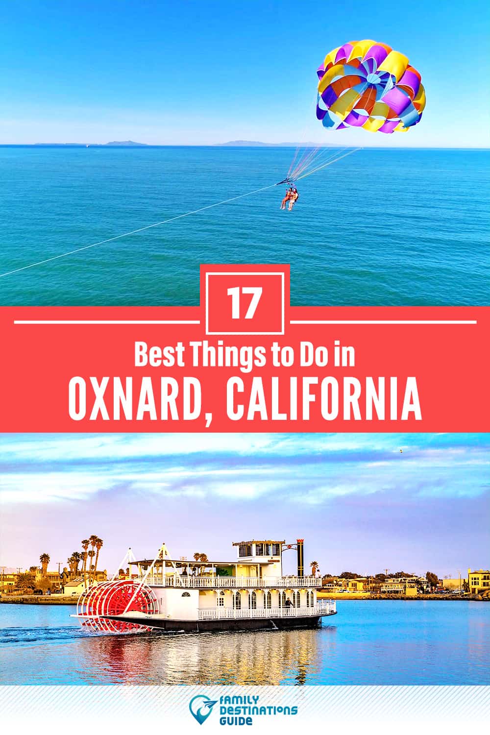 17 Best Things to Do in Oxnard, CA — Top Activities & Places to Go!
