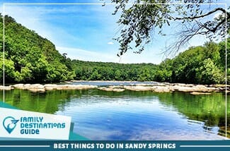 best things to do in sandy springs