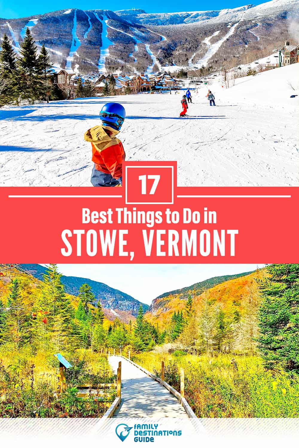 17 Best Things to Do in Stowe, VT — Top Activities & Places to Go!